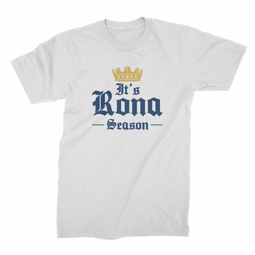 Rona Season Tee Beer Shirt Its Rona Season | eBay