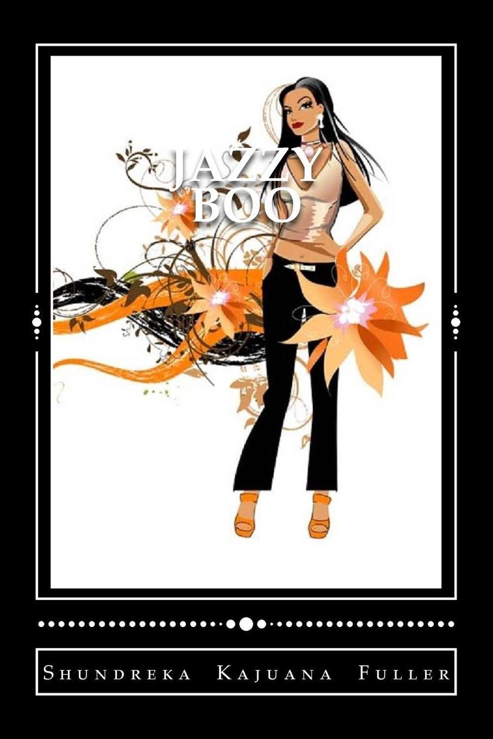Jazzy Boo by Shundreka Kajuana Fuller (English) Paperback Book ...