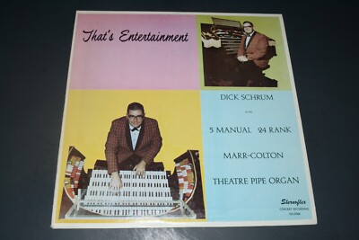 Dick Schrum~That's Entertainment~5 Manual 24 Rank Marr-Colton Theatre ...