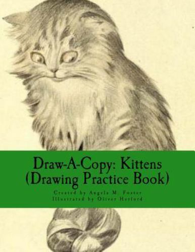 Draw a Copy Ser.: Draw-A-Copy: Kittens (Drawing Practice Book) by ...