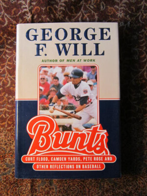 Bunts SIGNED by George F. Will LNew HCDJ 1st/1st Printing | eBay