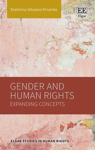 Gender and Human Rights : Expanding Concepts, Hardcover by Krivenko ...