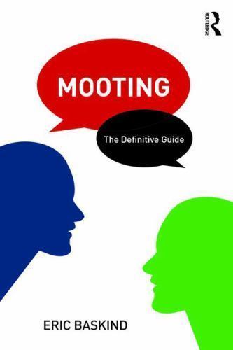 Mooting : The Definitive Guide by Eric Baskind (2017, Trade Paperback ...