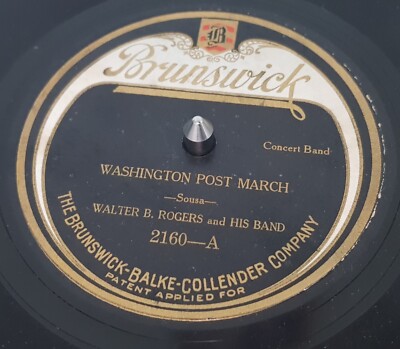 Walter B. Rogers – Washington Post March / El Capitan March 78RPM 10 ...