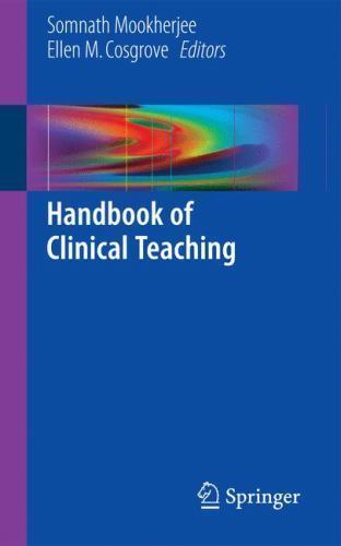 Handbook of Clinical Teaching by Ellen M. Cosgrove (2016, Trade ...