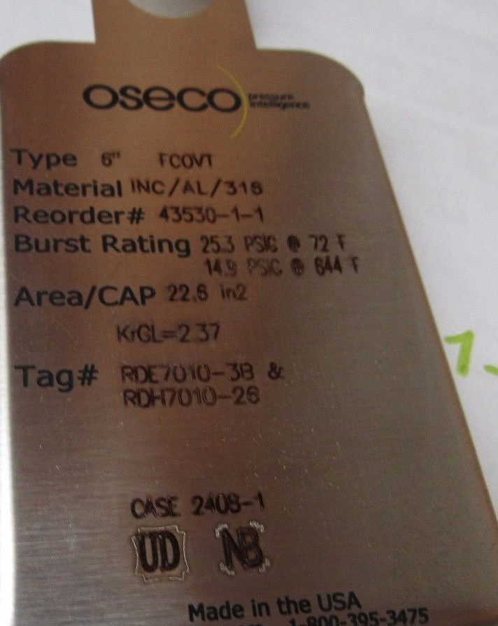 OSECO 6" RUPTURE DISC (F)COV-T FCOVT 43530-1 25.3 PSIG @ 72°F 14.9 PSIG ...