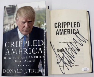 DONALD TRUMP SIGNED AUTOGRAPHED CRIPPLED AMERICA HARDCOVER BOOK ...