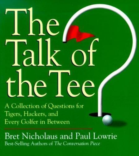 The Talk of the Tee : A Collection of Questions for Tigers, Hackers and ...