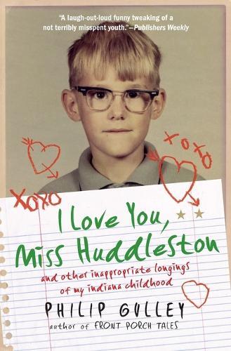Philip Gulley I Love You, Miss Huddleston (Taschenbuch) (US IMPORT ...