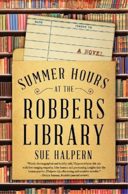 Sue Halpern Summer Hours at the Robbers Library (Poche) | eBay