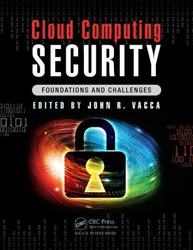 Cloud Computing Security : Foundations and Challenges by John R. Vacca (2016, Hardcover) for ...