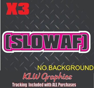 SLOW AF Decal Sticker Car Turbo Diesel Truck 7.3 5.0 Crew Cab Boost JDM ...