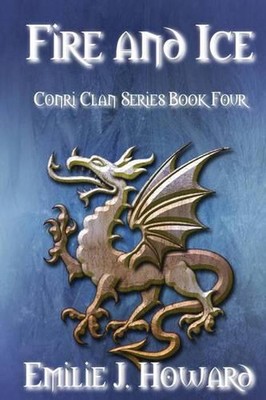 Fire & Ice: Conri Clan Series Book Four by Emilie Howard (English ...