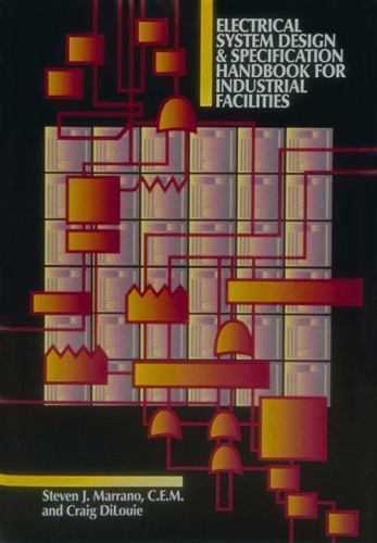 The Electrical Systems Design & Specification Handbook for Industrial ...