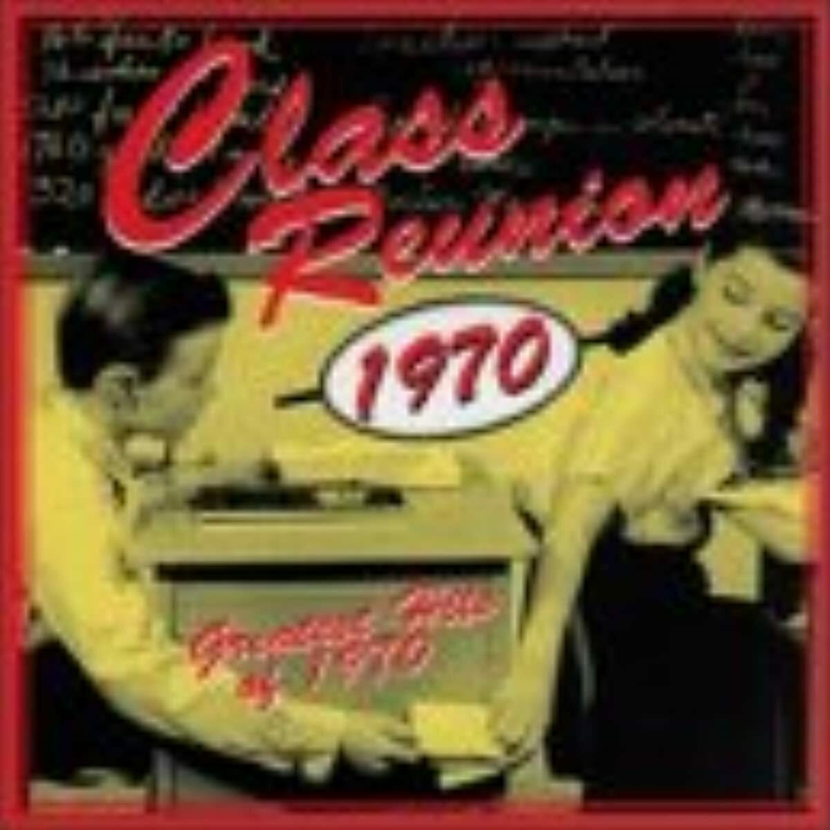 Class Reunion Greatest Hits of 1970 (Audio CD) | eBay