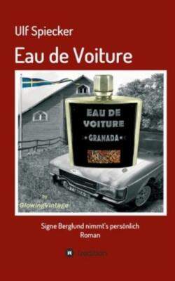 Eau De Voiture: Signe Berglund Nimmt's Pers?Nlich | eBay