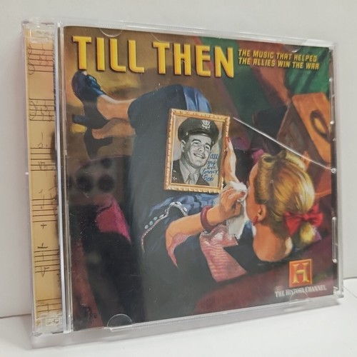 Till Then CD Audio Music The Music That Helped The Allies Win The War ...