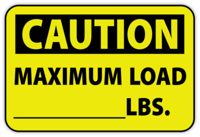 Caution maximum load lbs max pounds sign sticker decal 5" x 4" | eBay