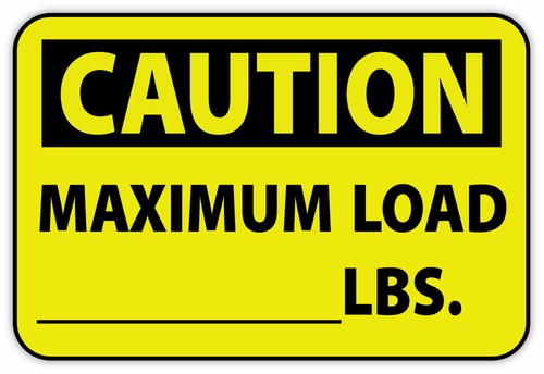 Caution maximum load lbs max pounds sign sticker decal 5" x 4" | eBay