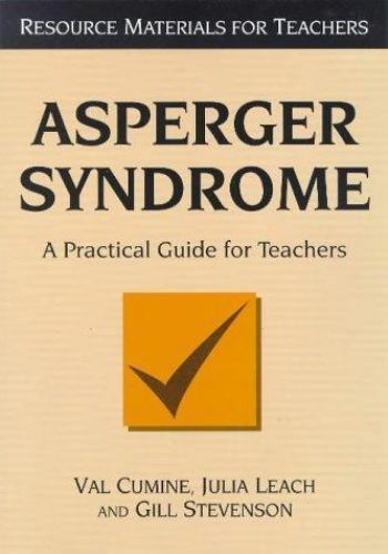 Asperger Syndrome : A Practical Guide for Teachers by Gill Stevenson ...
