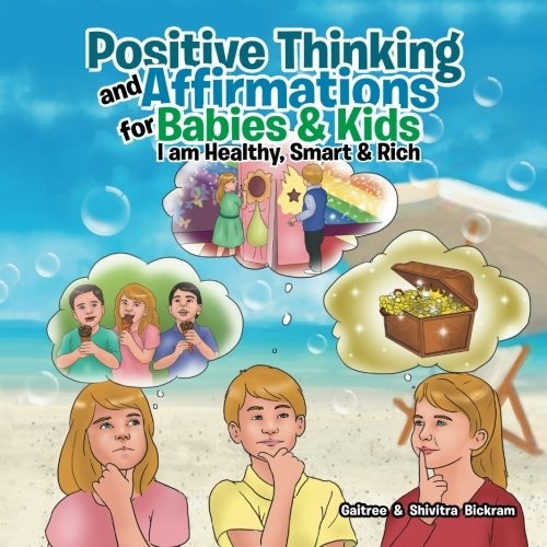 POSITIVE THINKING AND AFFIRMATIONS FOR BABIES & KIDS: I AM By Gaitree ...