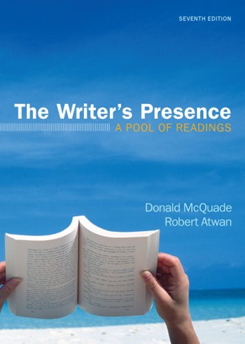 THE WRITER'S PRESENCE: A POOL OF READINGS By Donald Mcquade & Robert ...