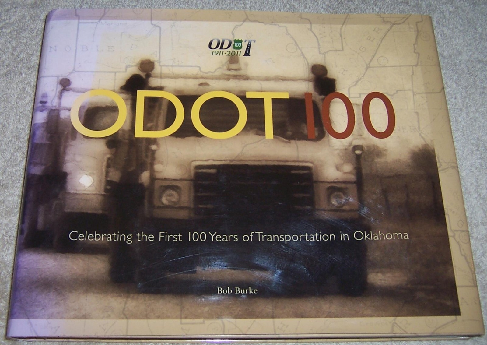 ODOT 100 Celebrating the First 100 Years of Transportation in Oklahoma ...