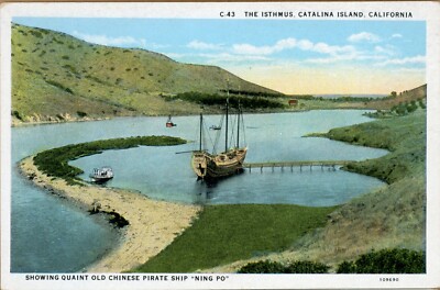 "Showing Quaint Old Chinese Pirate Ship 'Ning Po' ", Catalina Island | eBay