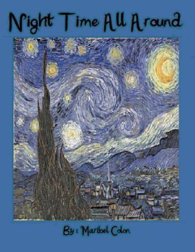 Night Time All Around by Maribel Colon (2011, Trade Paperback) for sale ...