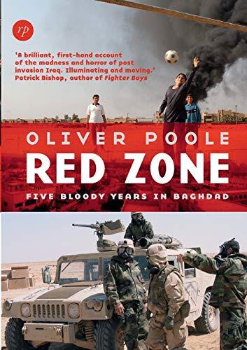 Red Zone: FIVE BLOODY YEARS IN BAGHDAD 9780244988128| eBay