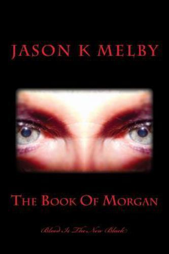 Book of Morgan by Jason Melby (2013, Trade Paperback) for sale online ...