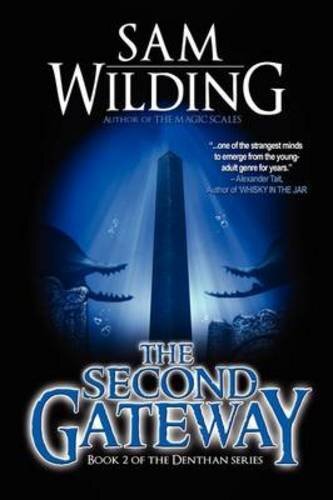 The Second Gateway - Book 2 in the Denthan Series By Sam Wilding ...
