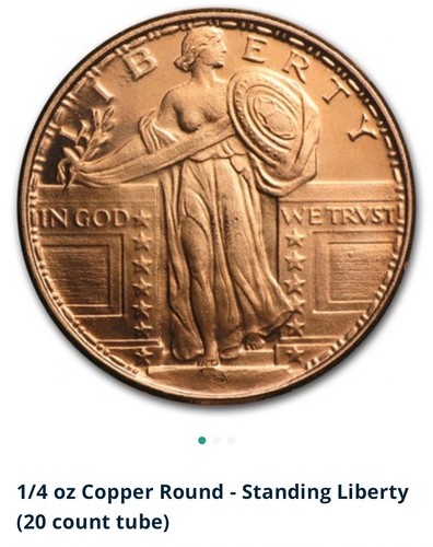 1 Roll 1/4 oz Copper Rounds. 20 Pieces .999 Standing Liberty Design. 5 ...