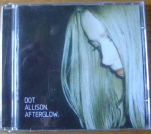 Dot Allison : Afterglow - CD 10 TITRES - 1999 Deconstruction LTD | eBay