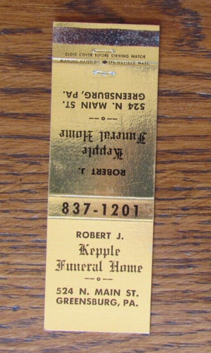 ROBERT KEPPLE FUNERAL HOME MATCHBOOK COVER: GREENSBURG, PA EMPTY ...