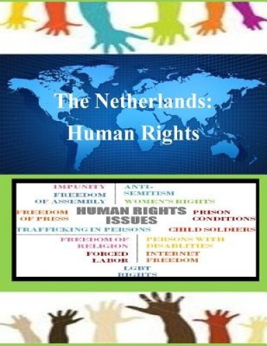 The Netherlands: Human Rights by United States Department of State ...