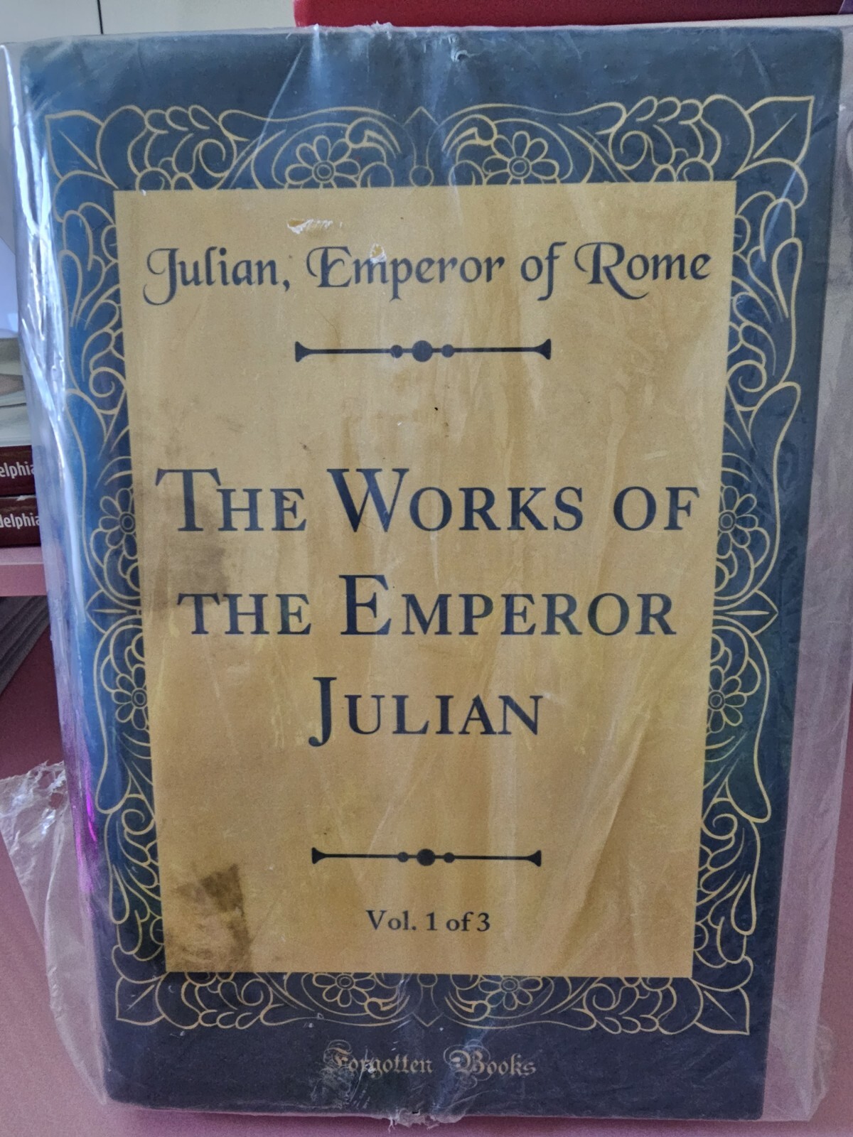 The Works Of The Emperor Julian Volume 1 of 3 -by Emperor of Rome ...