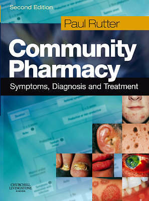 Community Pharmacy: Symptoms, Diagnosis and Treatment by Paul Rutter ...