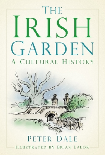 Peter Dale The Irish Garden (Poche) 9780750998093 | eBay