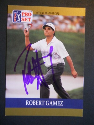 Robert Gamez - 1990 Proset Autographed PGA Golf card # 16 - Tour card ...