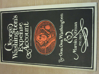 George Washington's Expense account, Marvin Kitman 1970 first printing ...