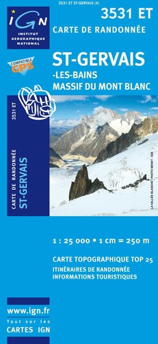 Carte randonnée IGN 3531ET St Gervais Massif du Mont blanc échelle 1: ...