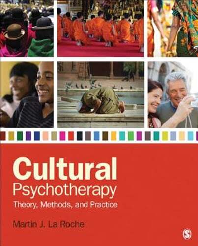 Cultural Psychotherapy: Theory, Methods, and Practice by Martin J J La ...