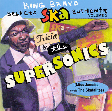 King Bravo Selects Ska Authentic, Vol. 2 by Tricia (CD, Mar-1997, Moon ...