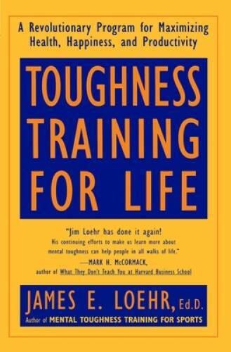 Toughness Training for Life: A Revolutionary Program for Maximizing Healt - GOOD 9780452272439| eBay