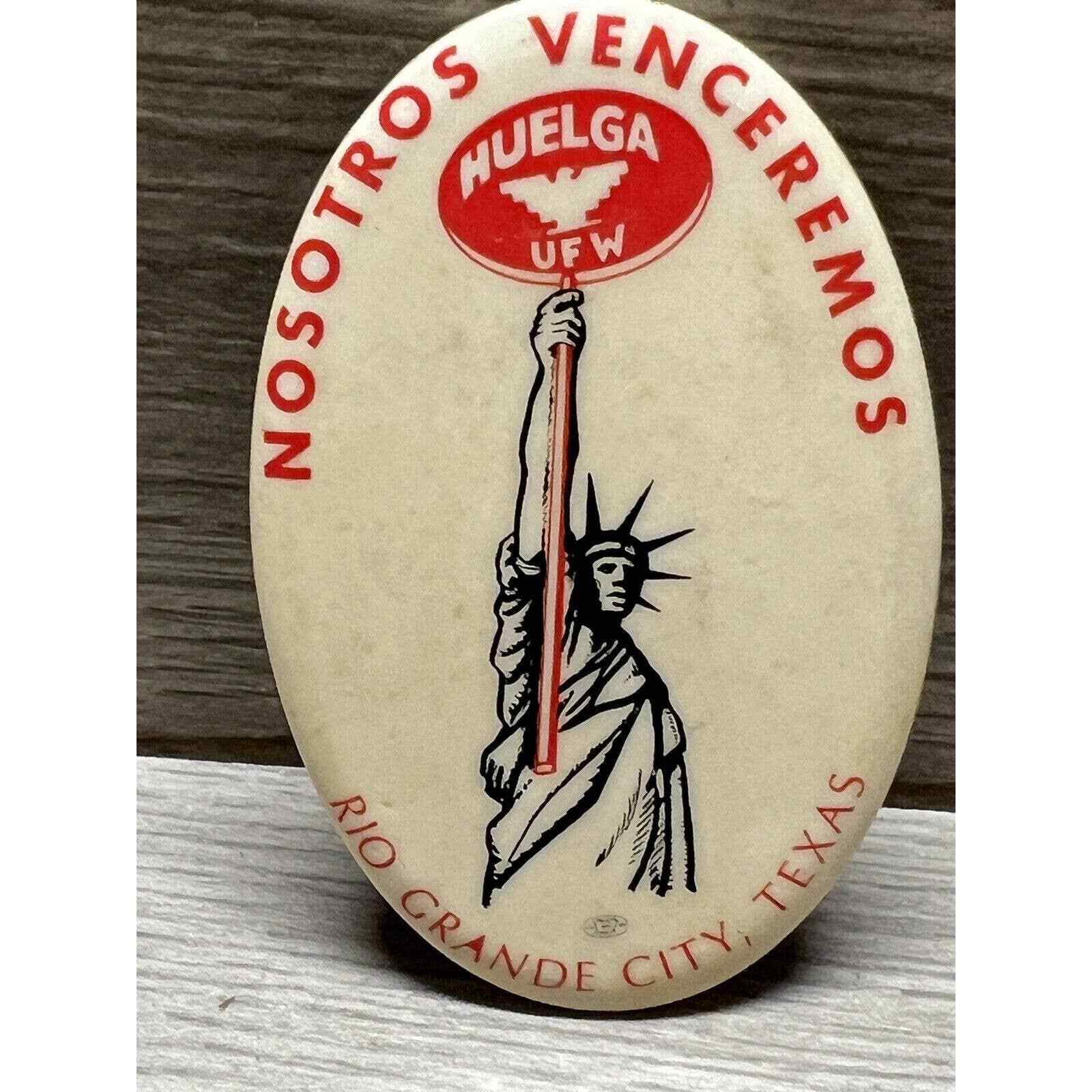 Nosotros Venceremos Huelga UFW Texas Pin/Button Statue Of Liberty Farm ...