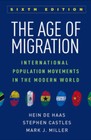 The Age of Migration, Sixth Edition: International Population Movements ...