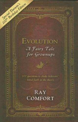 Evolution: A Fairy Tale For Grownups - Paperback By Ray Comfort - VERY ...