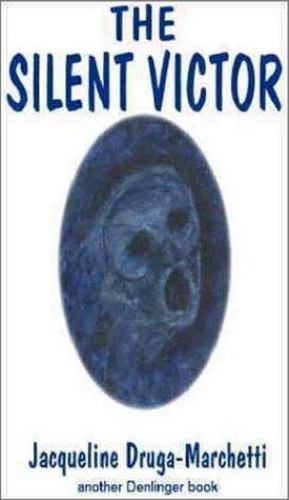 Silent Victor by Jacqueline Druga-Marchetti (2001, Trade Paperback) for ...
