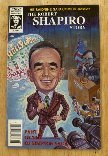 He Said/She Said Comics Presents Robert Shapiro Marcia Clark Story #6 ...